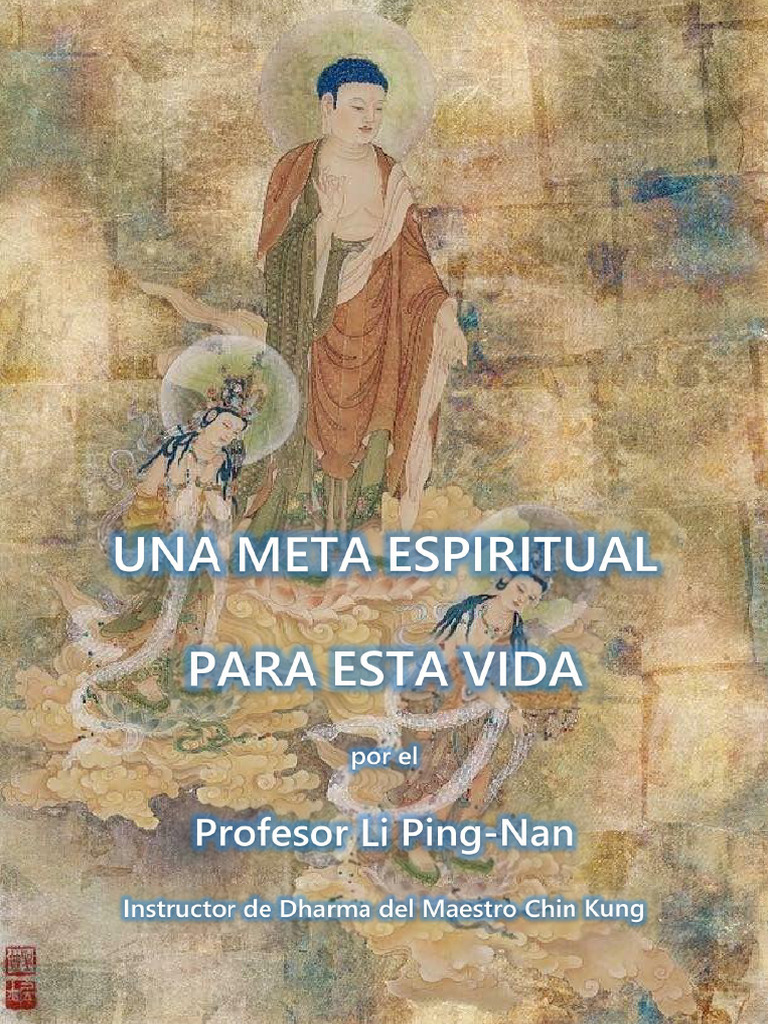 Una Meta Espiritual para Esta Vida Profesor Li Ping Nan | PDF | Bodhisattva