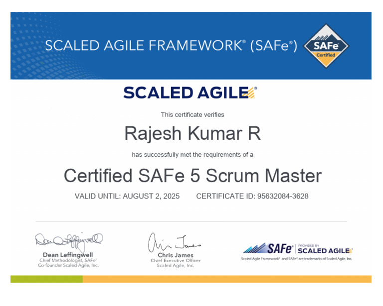Rajesh Kumar R Certified Safe 5 Scrum Master: Valid Until: August 2 ...