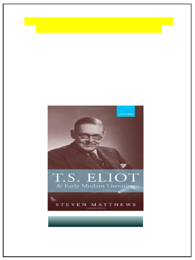 T S Eliot and Early Modern Literature 1st Edition Steven Matthews Full ...