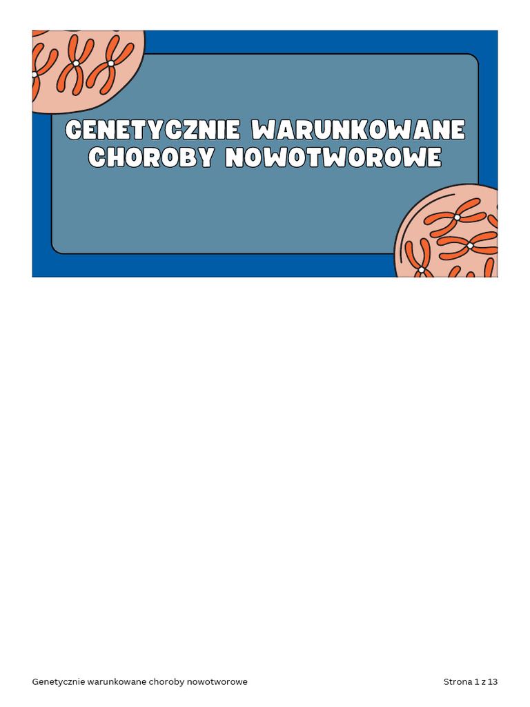 Genetycznie Warunkowane Choroby Nowotworowe-2 | PDF