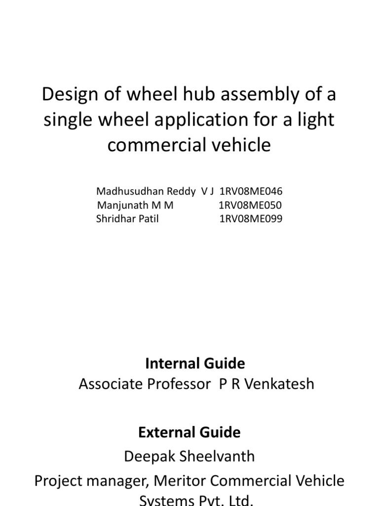 Design of Wheel Hub - 2nd Review | PDF | Bearing (Mechanical) | Axle