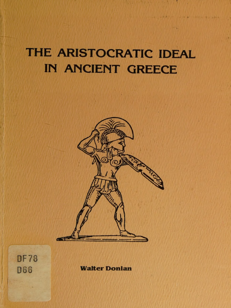 The Aristocratic Ideal in Ancient Greece (Walter Donlan) | PDF | Hector ...