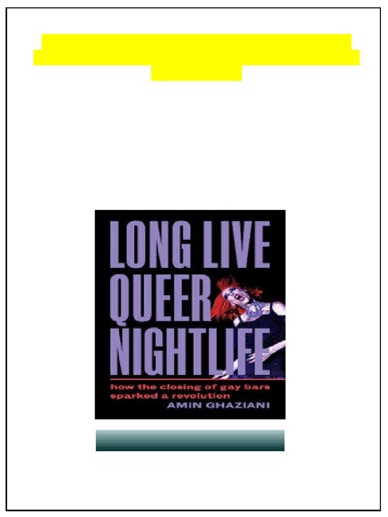 Long Live Queer Nightlife: How The Closing of Gay Bars Sparked A ...