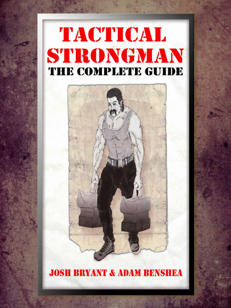 Josh Bryant - Tactical Strongman Training | PDF | Physical Fitness ...