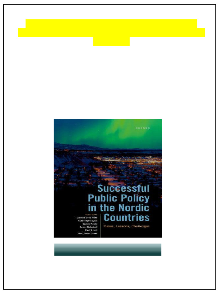 Successful Public Policy in the Nordic Countries: Cases, Lessons, Challenges Caroline De La ...