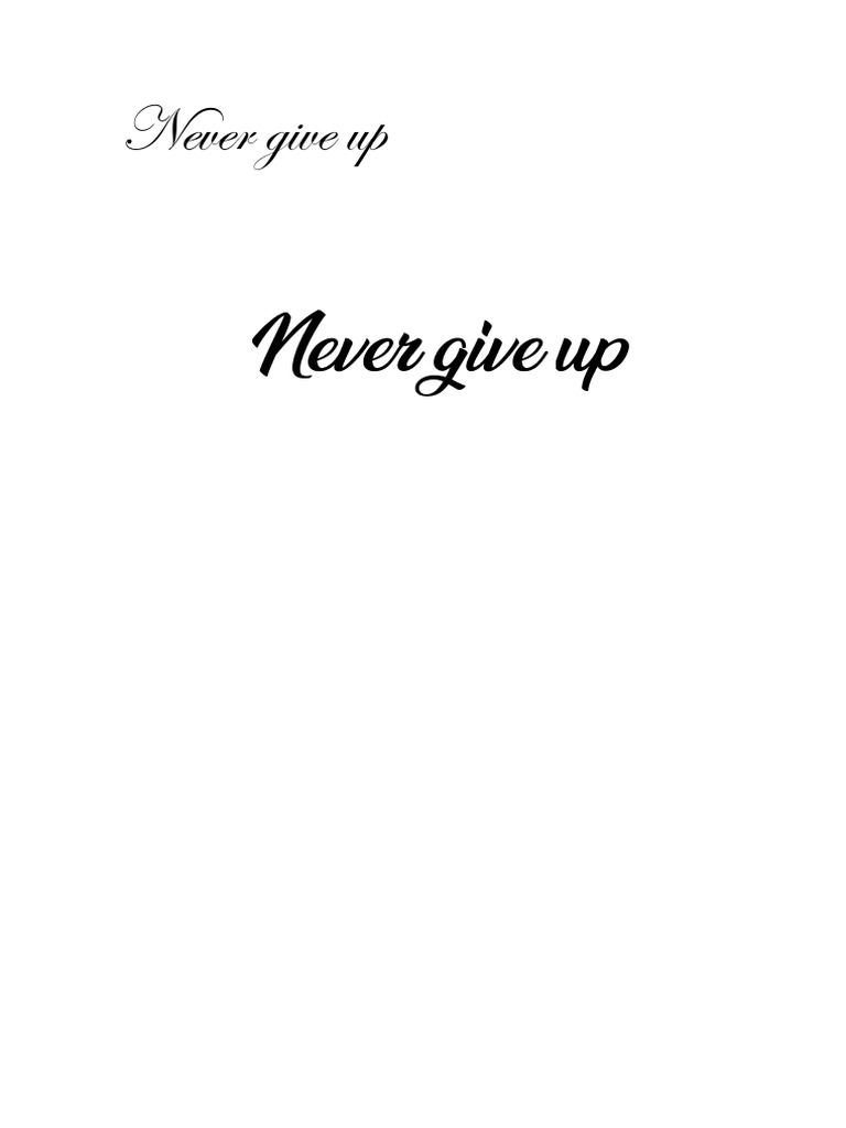 Never Give Up | PDF