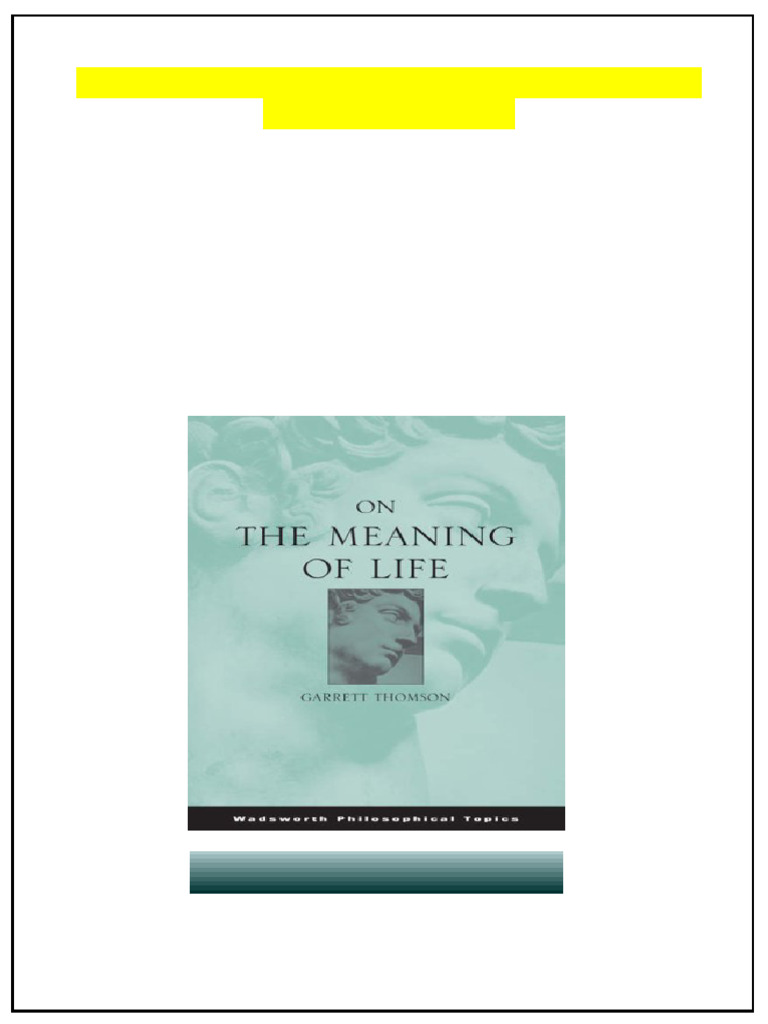 On the Meaning of Life 1st Edition Garrett Thomson Full Access | PDF ...