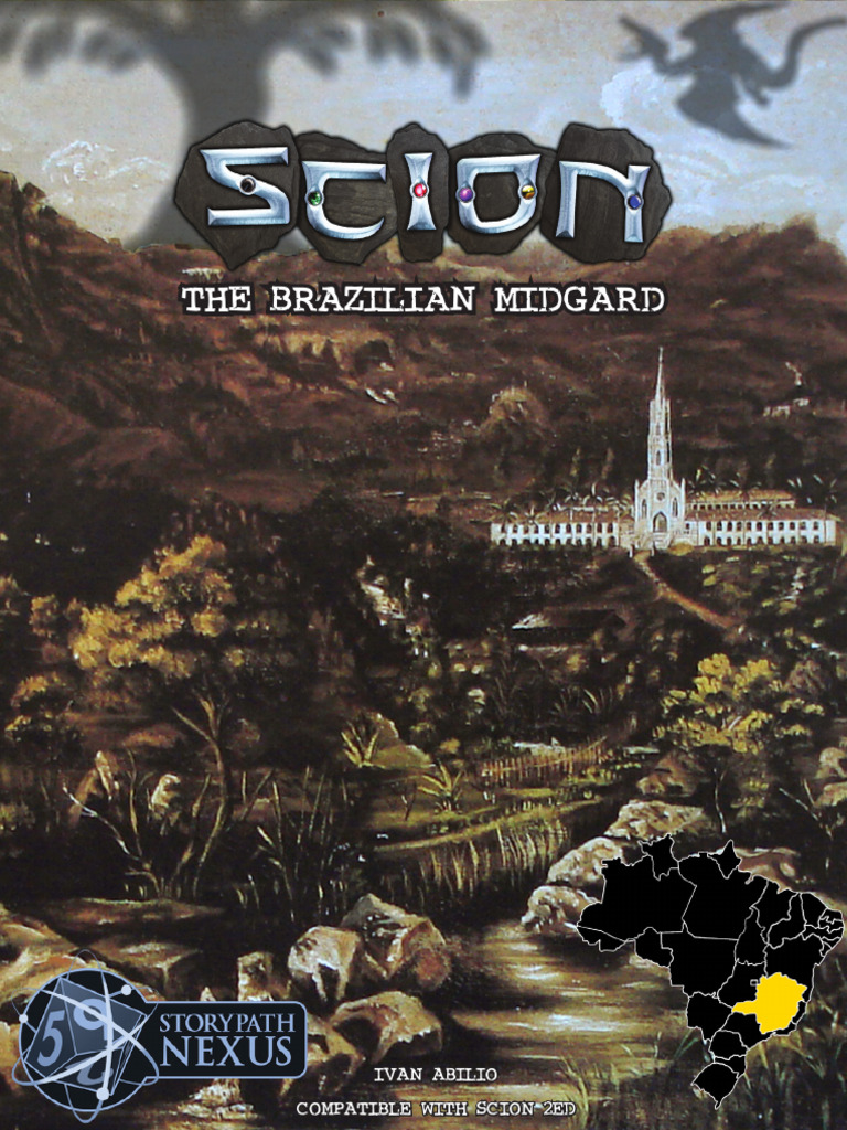 Scion StoryPath Nexus Second Edition The Brazilian Midgard v1 1 | PDF