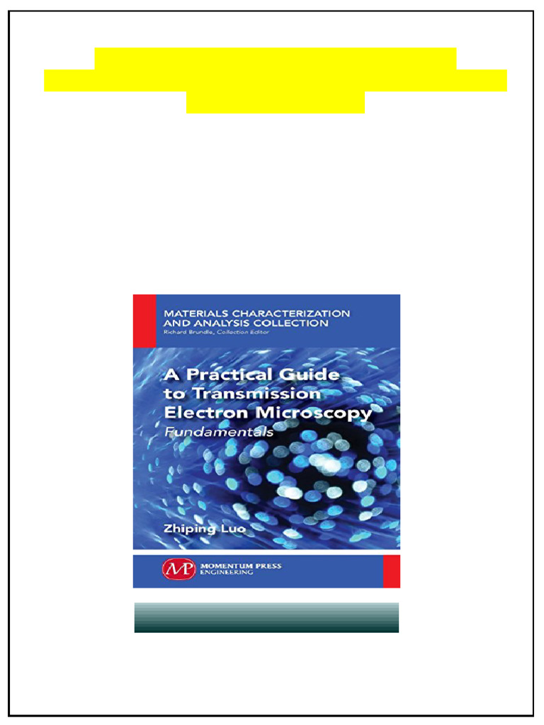 A practical guide to transmission electron microscopy Volume 1 ...