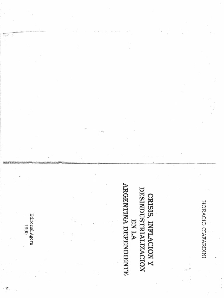 CIAFARDINI, H. - Crisis, Inflación y Desindustrialización en La ...