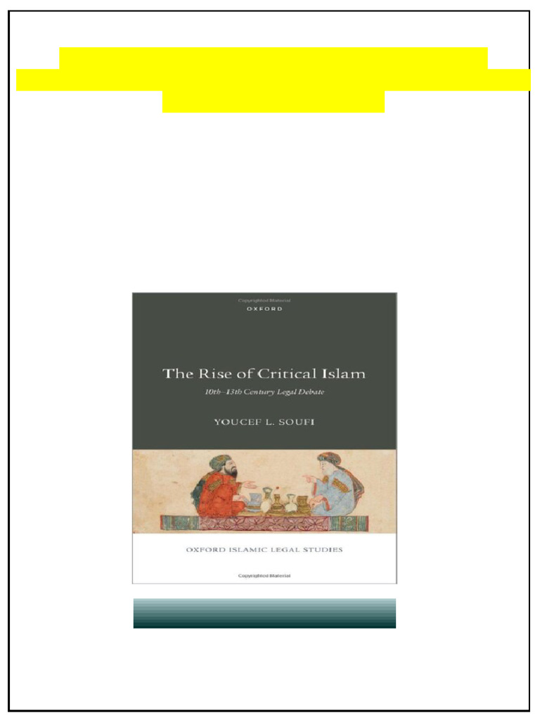 The Rise of Critical Islam: 10th-13th Century Legal Debate (OXFORD ...