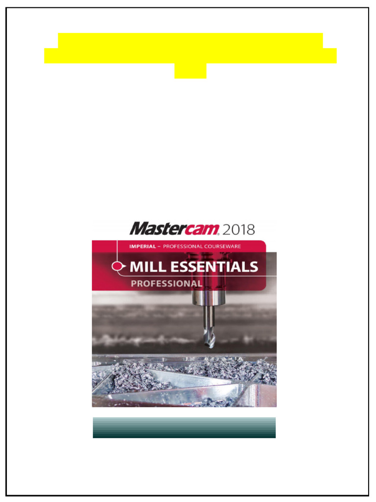 Mastercam 2018 Mill Essentials Professional Courseware 1st Edition Mariana Lendel All Chapters ...