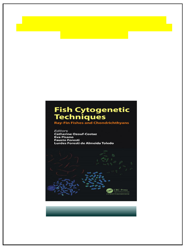Fish Cytogenetic Techniques Ray Fin Fishes and Chondrichthyans 1st Edition Catherine Ozouf ...