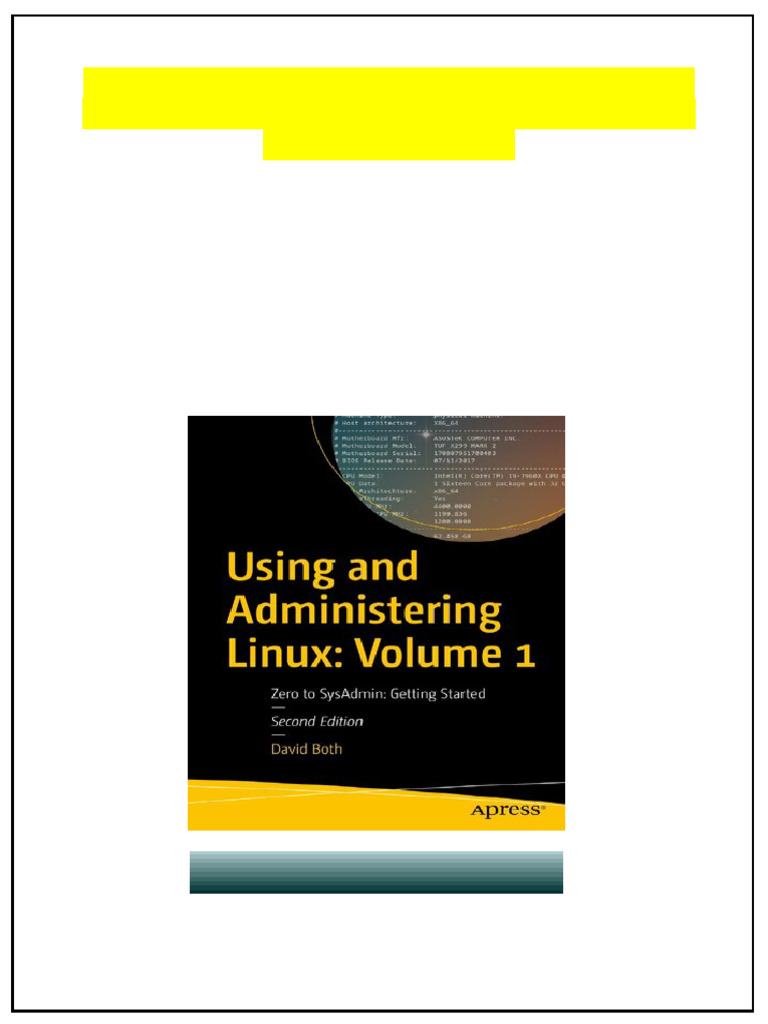Using And Administering Linux: Volume 1 Zero To SysAdmin: Getting Started 2nd Edition David Both ...