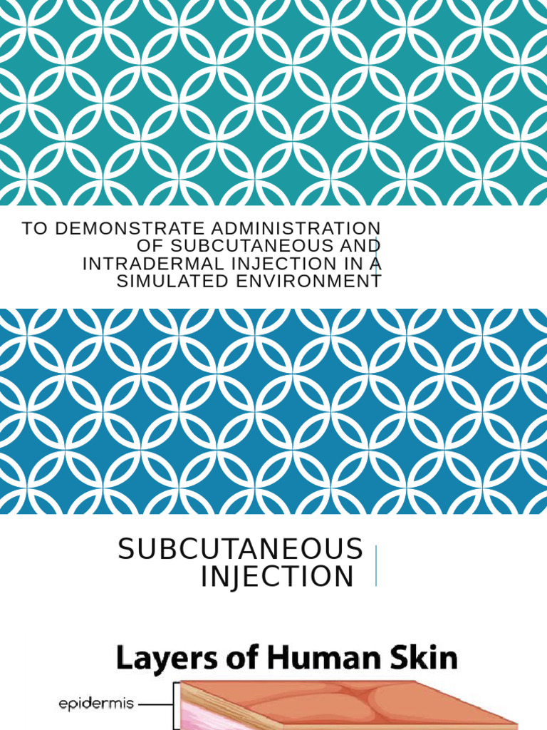 To Demonstrate Administration of Subcutaneous and Intradermal Injection ...