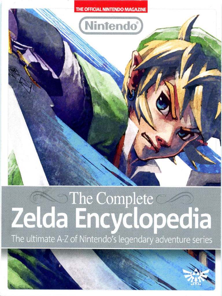 The Complete Zelda Encyclopedia (Officail Nintendo Magazine) (2010 ...