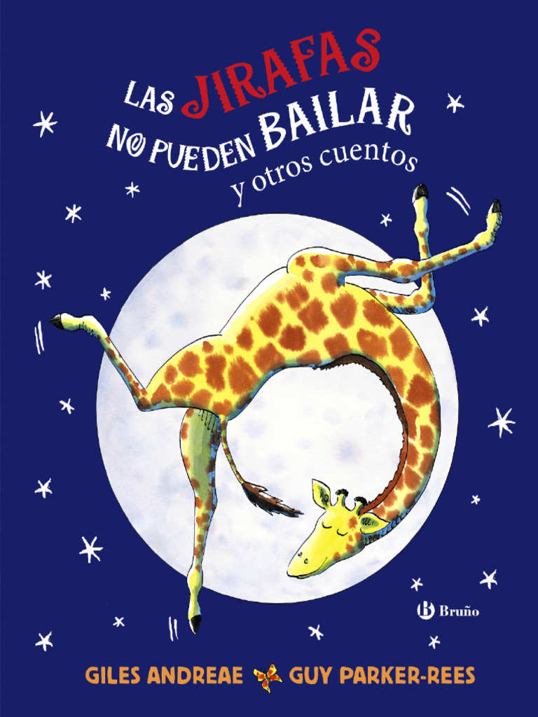 Las Jirafas No Pueden Bailar y Otros Cuentos | PDF
