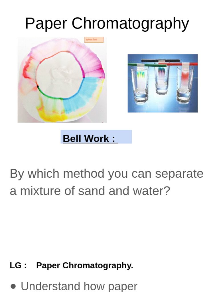 Lesson 6 Paper Chromatography - 1 | PDF | Mixture | Chromatography