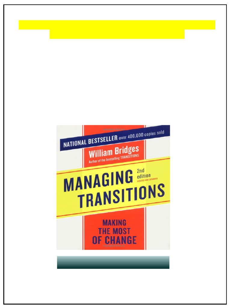 Managing Transitions Making the Most of Change 2nd Edition William ...