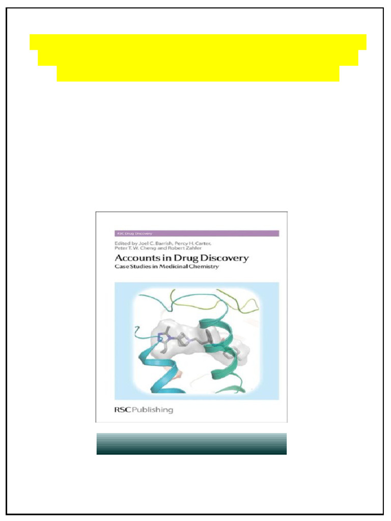 Accounts in Drug Discovery Case Studies in Medicinal Chemistry RSC Drug Discovery Series Volume ...
