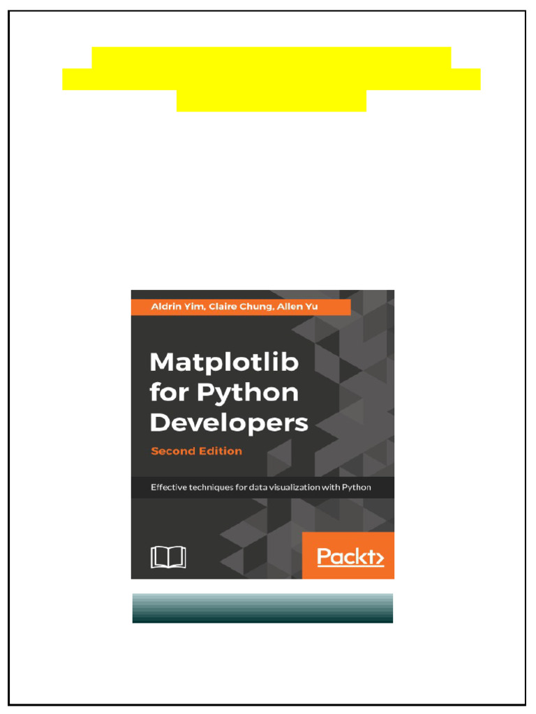 Matplotlib for Python Developers Effective techniques for data visualization with Python 2nd ...