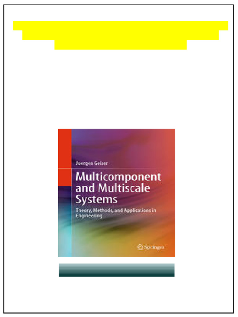 Multicomponent and Multiscale Systems Theory Methods and Applications in Engineering 1st Edition ...