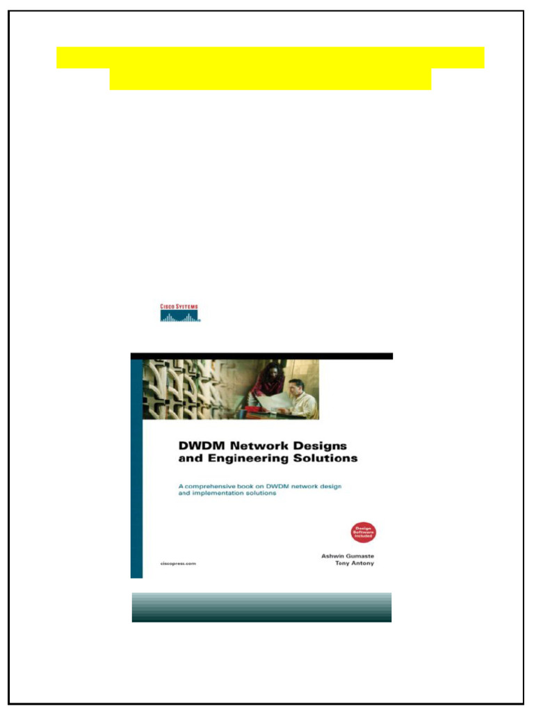 DWDM network designs and engineering solutions Ashwin Gumaste Complete Edition | PDF ...