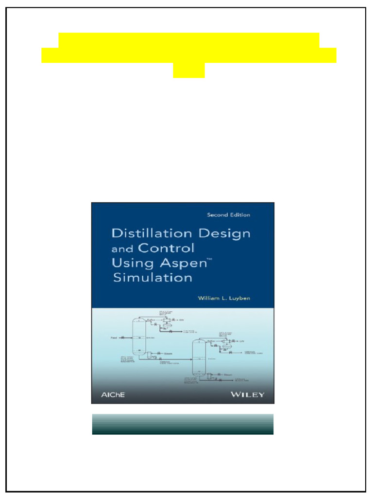 Distillation Design and Control Using Aspen Simulation 2nd Edition William L. Luyben Full ...