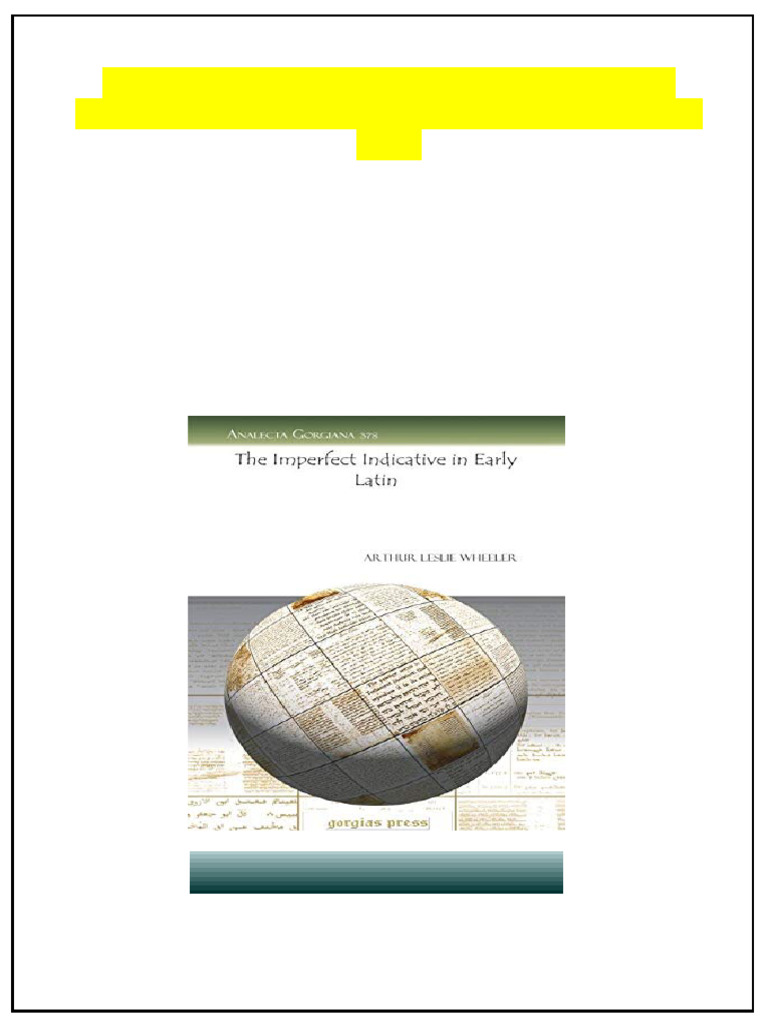 The Imperfect Indicative in Early Latin Analecta Gorgiana 1st Edition ...