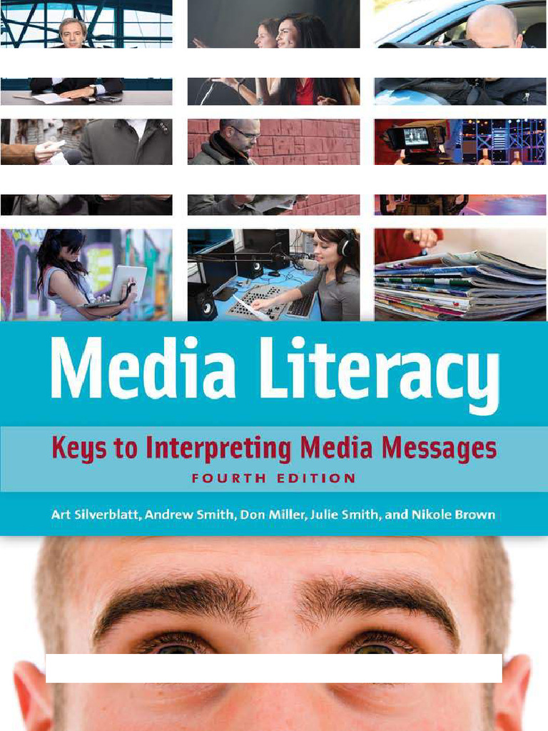 Media Literacy Keys To Interpreting Media Messages (4th Edition ...