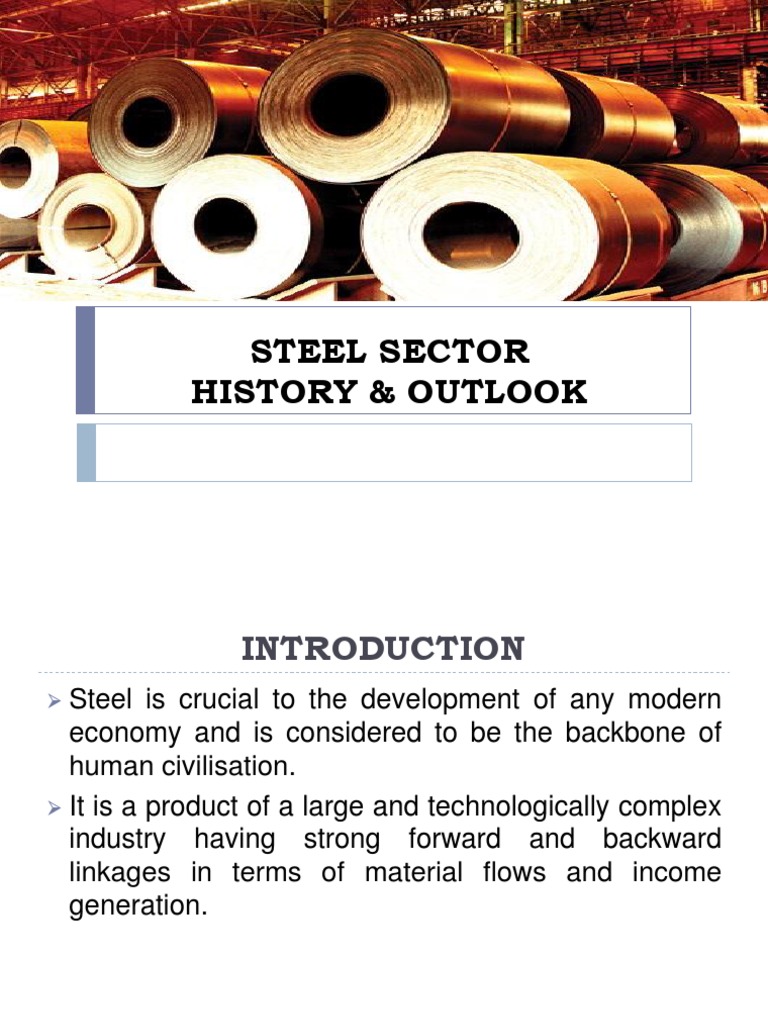 A Comprehensive Overview of the Global Steel Industry: Tracing the ...