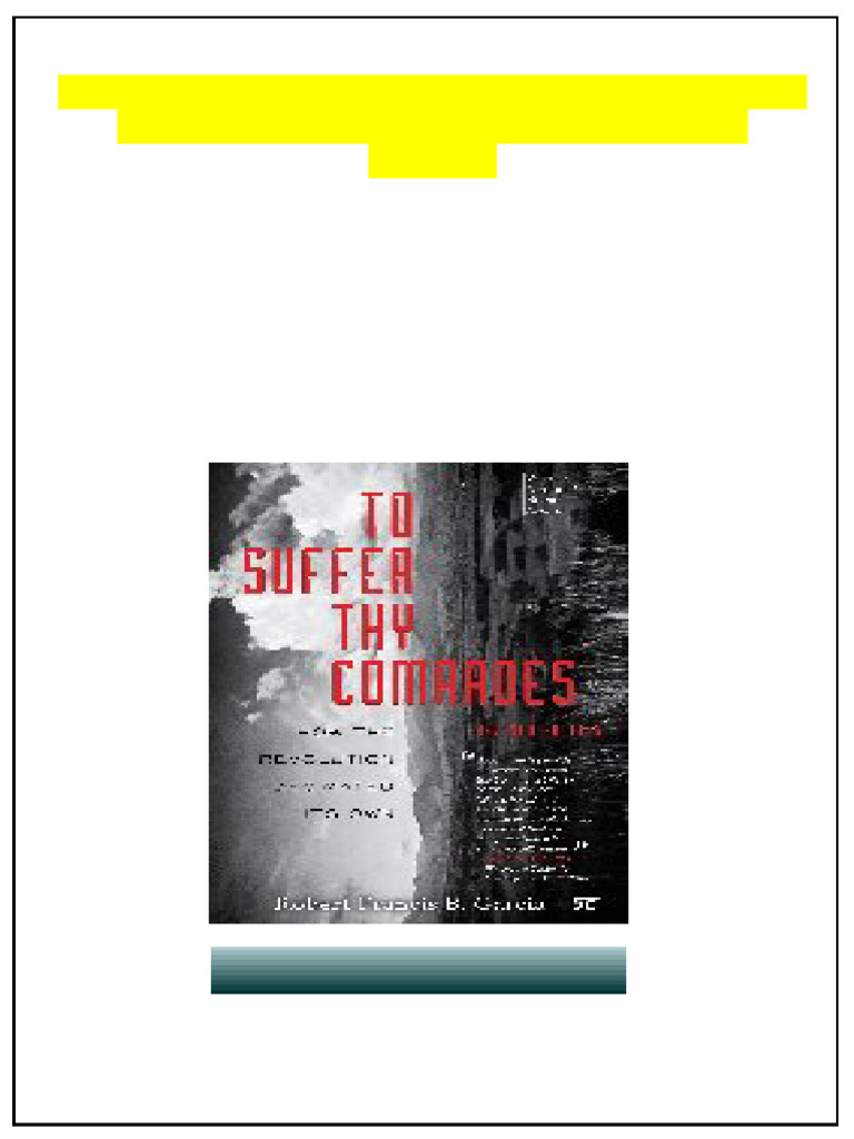 To Suffer Thy Comrades: How The Revolution Decimated Its Own Robert Francis B. Garcia Download ...
