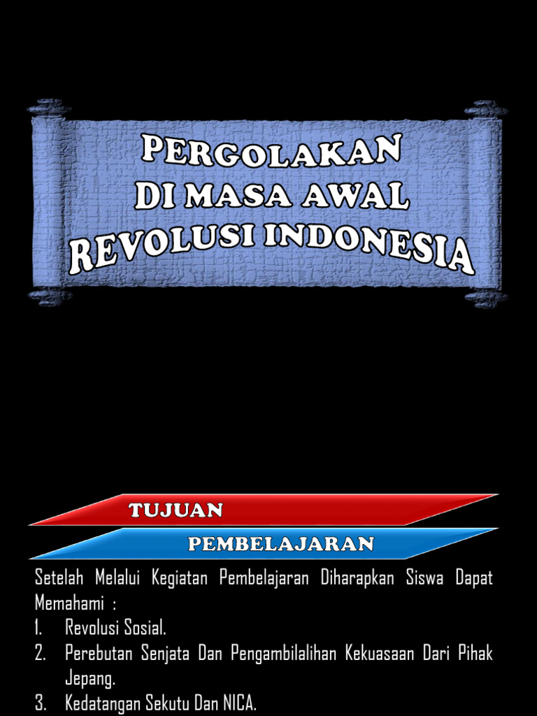 Materi Pertemuan 1 Pergolakan Di Masa Awal Revolusi Indonesia. 1 | PDF