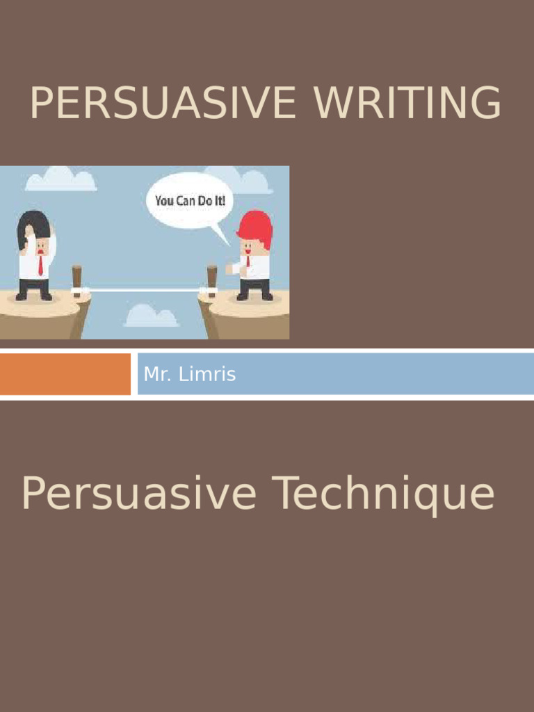 Grade 10 Persuasive Techniques Guide | PDF | Persuasion | Rhetoric