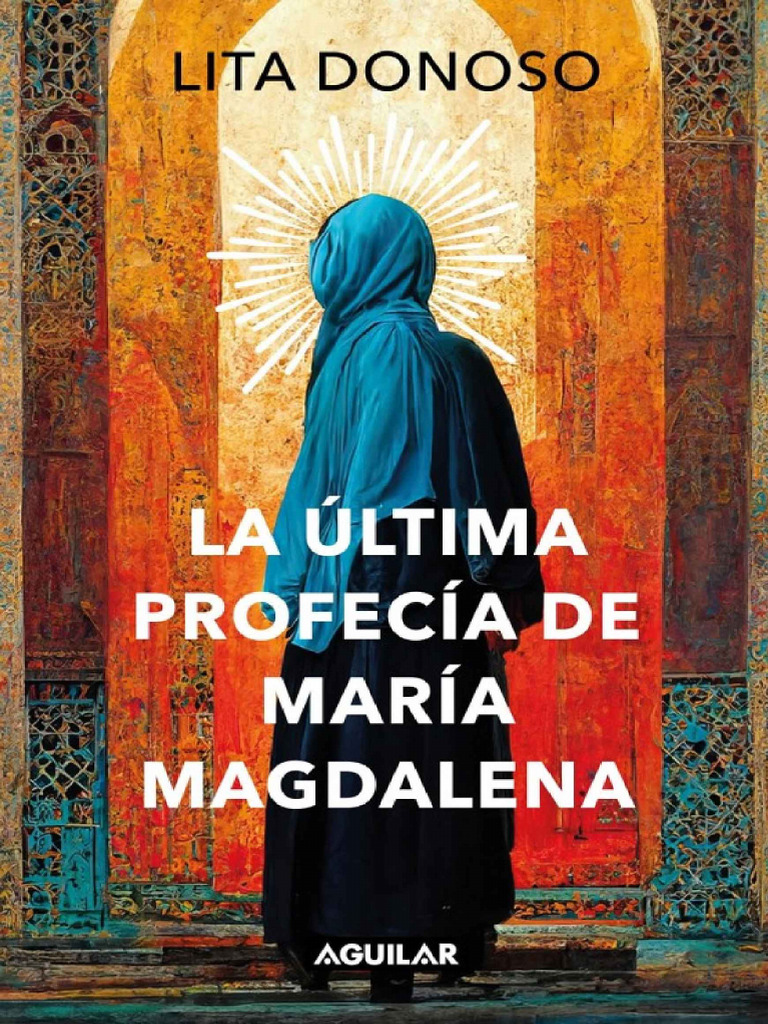 La Última Profecía de María Magdalena | PDF