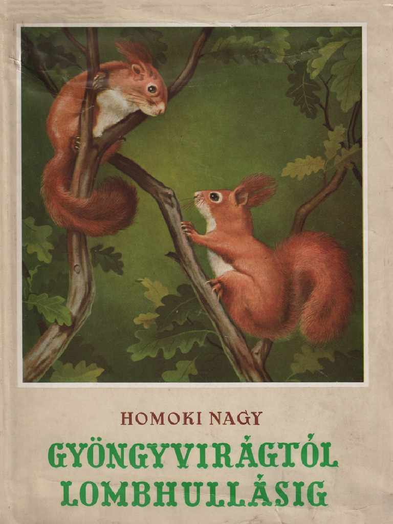 Homoki-Nagy István - Gyöngyvirágtól Lombhullásig | PDF