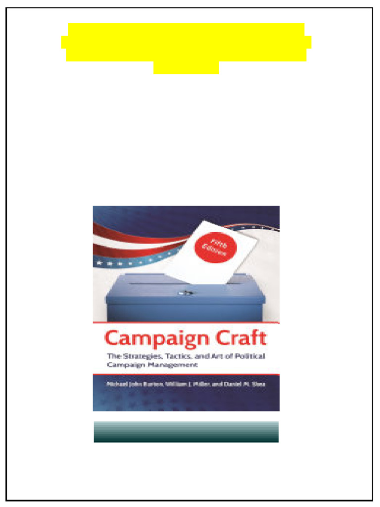 Campaign Craft The Strategies Tactics and Art of Political Campaign ...