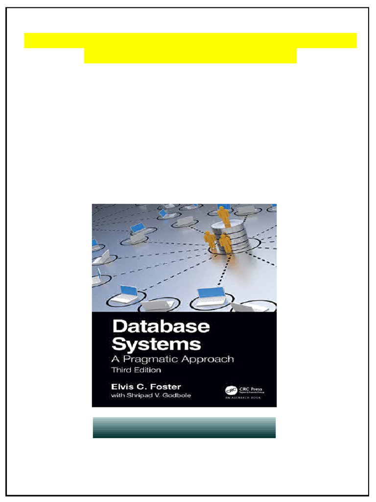 Database Systems: A Pragmatic Approach Third Edition Elvis C. Foster Newest Edition 2025 | PDF ...