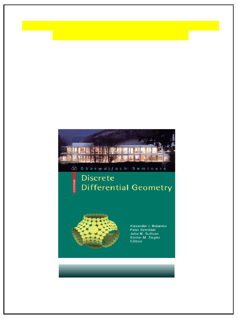 Discrete Differential Geometry 1st Edition Alexander I. Bobenko (Auth.) pdf version | PDF ...