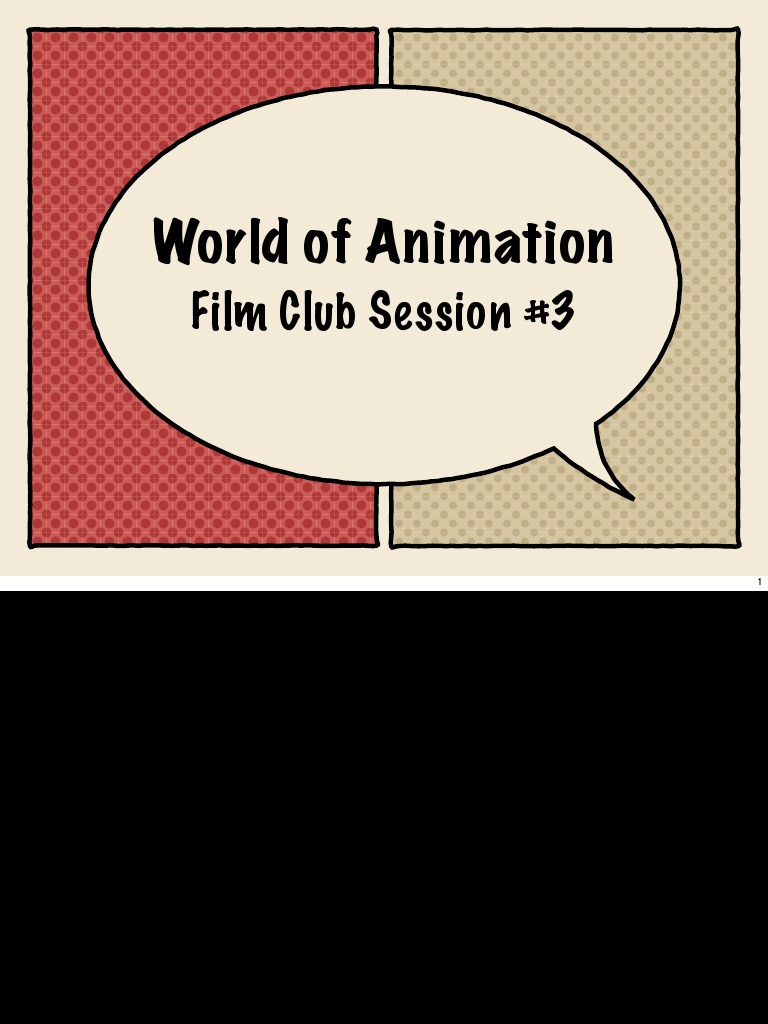 Session 3 - World of Animation | PDF | Animation | Cinema