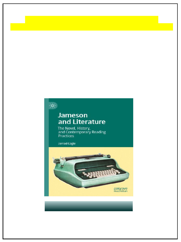 Jameson and Literature The Novel History and Contemporary Reading Practices Jarrad Cogle No ...