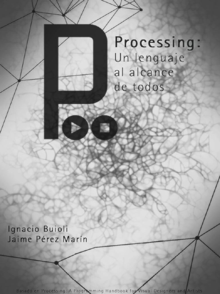Processing Un Lenguaje Al Alcance de Todos | PDF | Poco | Programa de computadora