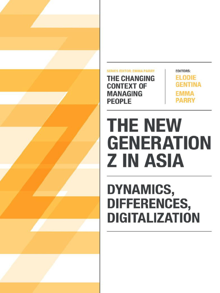 The New Generation Z in Asia Dynamics, Differences, Digitalization ...