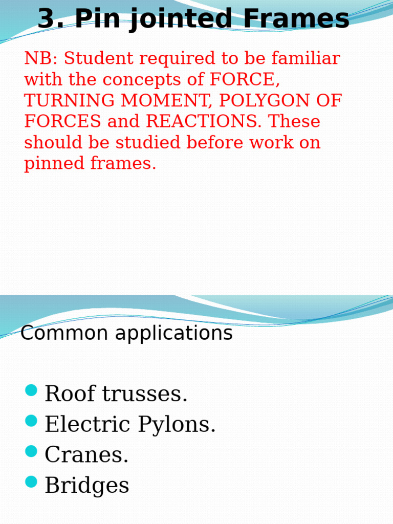 MECHANICS 101 - 3 (Frames) | PDF | Truss | Classical Mechanics