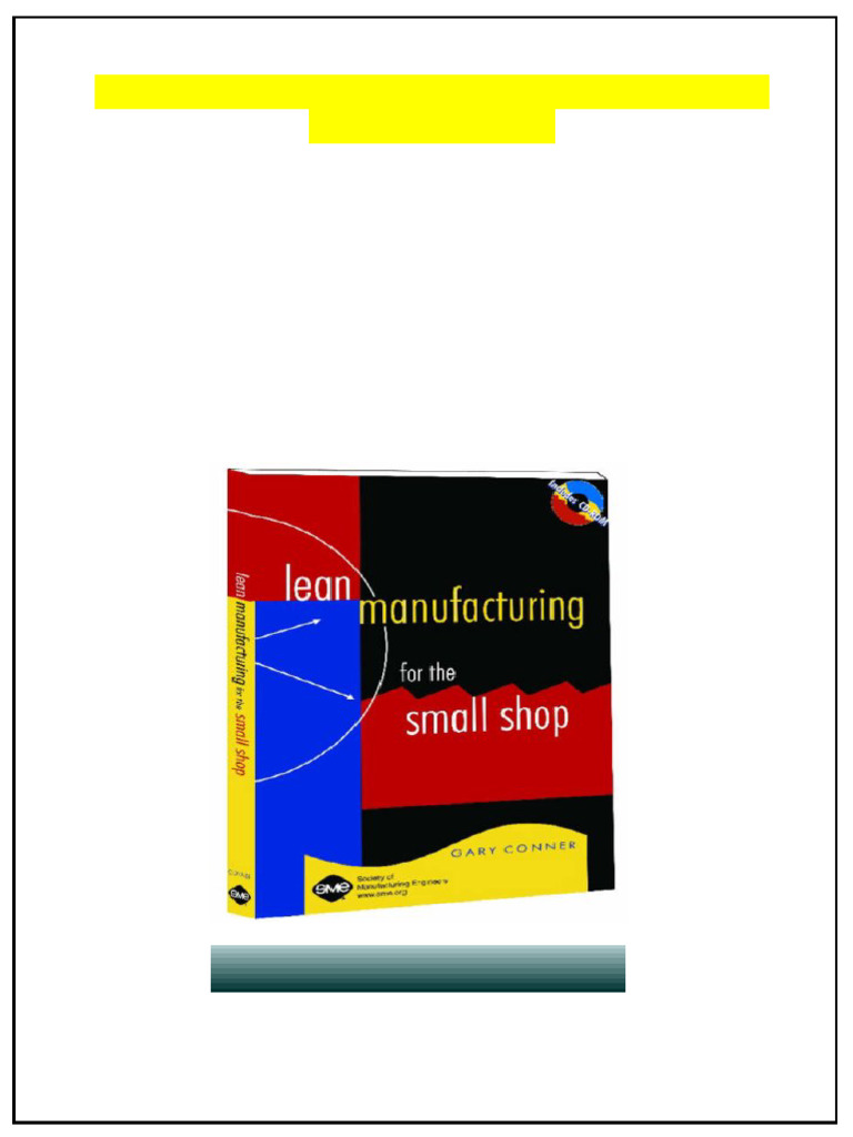 Lean manufacturing for the small shop 1st Edition Conner available full ...