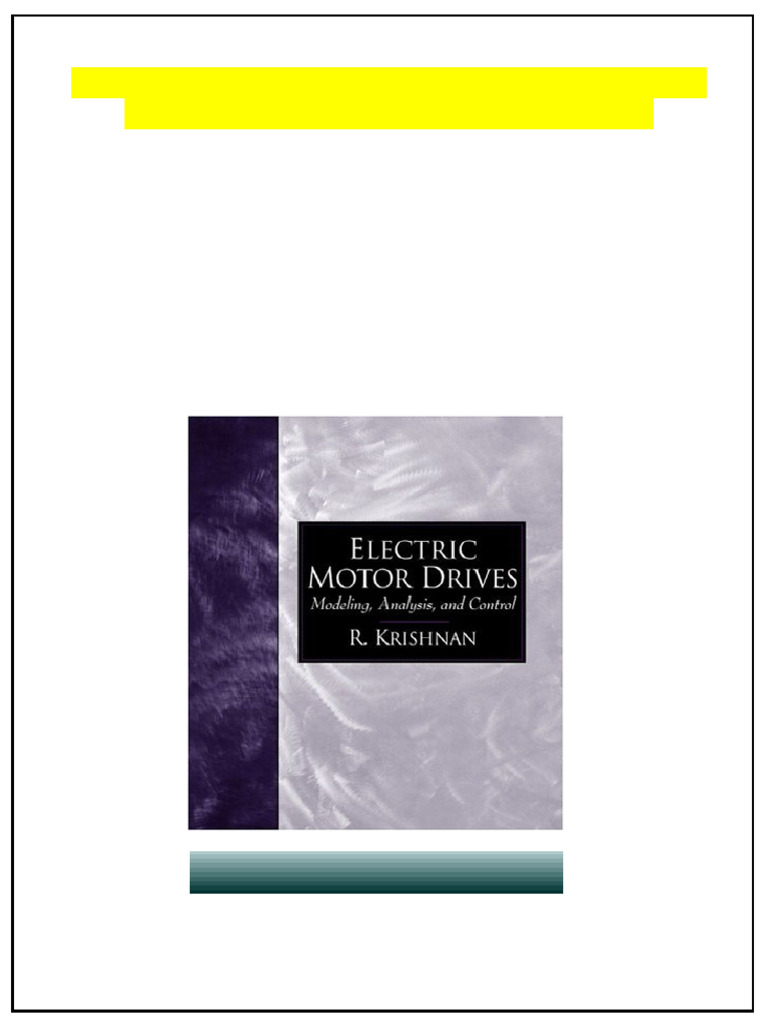 Electric Motor Drives Modeling Analysis And Control 1st Edition R
