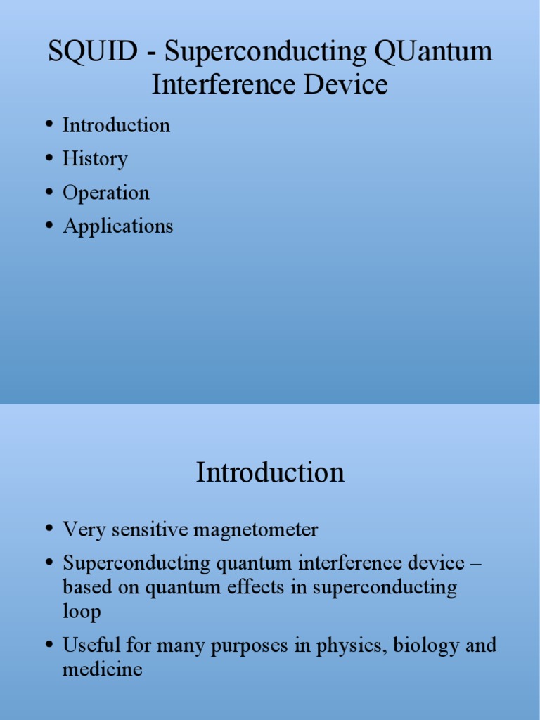 Presentation SQUID | PDF | Superconductivity | Condensed Matter