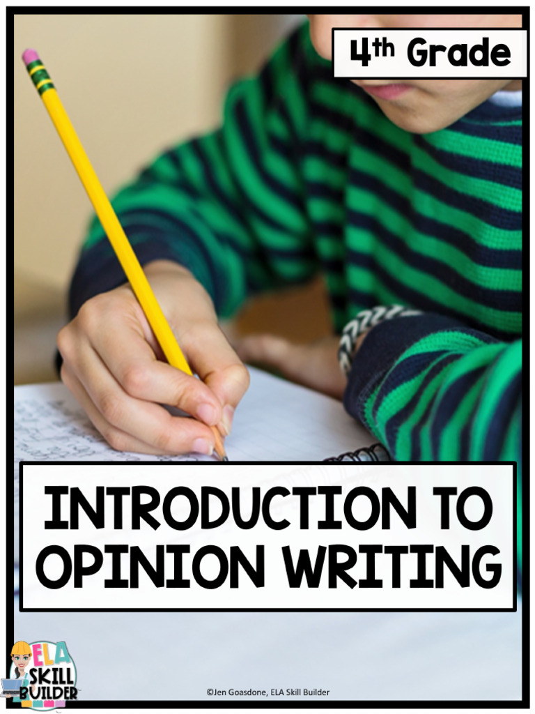 Opinion Essay Writing for 4th Graders | PDF | Cognition | Human ...