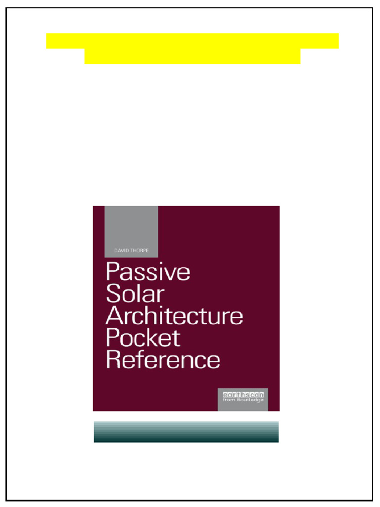 Passive Solar Architecture Pocket Reference First Edition Thorpe Full ...