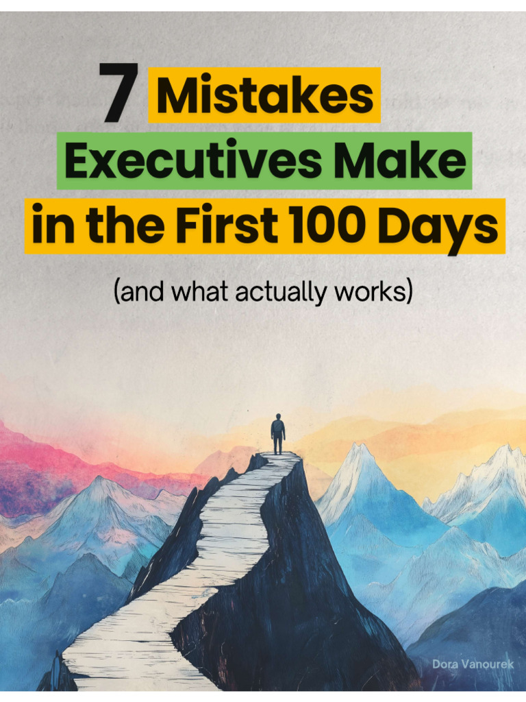 7 Mistakes Executives Make in First 100 Days | PDF